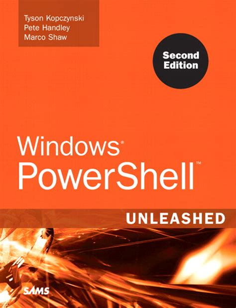 Windows Powershell Unleashed 2nd Edition Informit