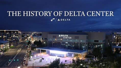 The History Of Delta Center In Salt Lake City Presented By Delta