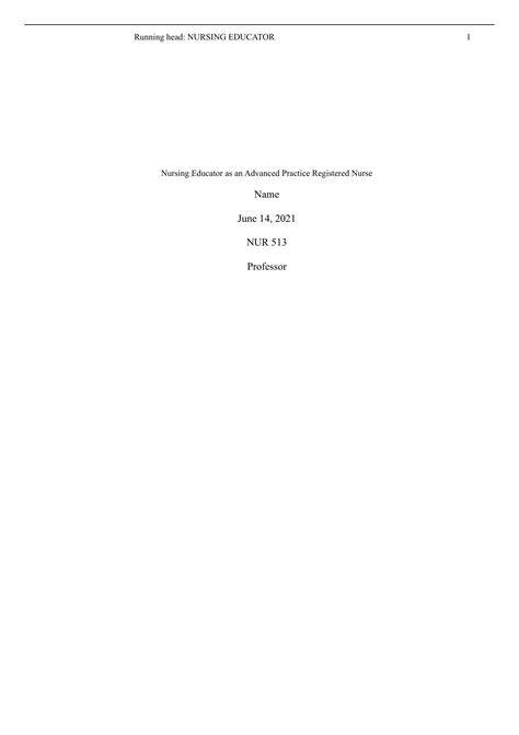 Nur 513 Topic 8 Benchmark Assignment 2 Nursing Educator As An Advanced