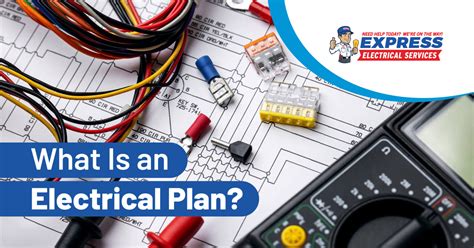 What Is An Electrical Plan Express Electrical Services