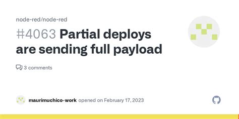 Partial Deploys Are Sending Full Payload · Issue 4063 · Node Rednode Red · Github