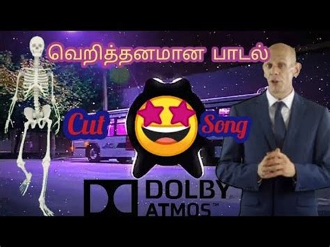 Bass Boosted Cut Song Tamil Dolby Atmos My Version Cutsong Culture Enjoy S
