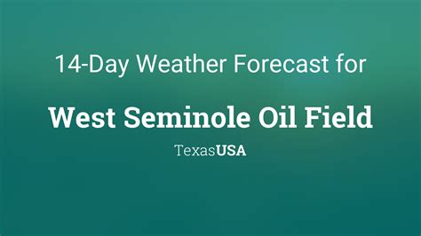 West Seminole Oil Field Texas Usa 14 Day Weather Forecast