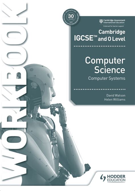 Cambridge Igcse And O Level Computer Science Computer Systems Workbook By David Watson Hachette Uk