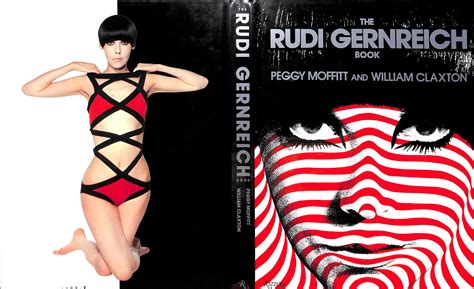 The Rudi Gernreich Book By Moffitt Peggy And Claxton William Very