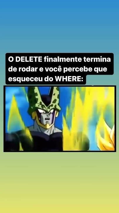 Sql Sqlserver Delete Where Bancodedados Data Database Ti Informatica Dba Dbz Gohan