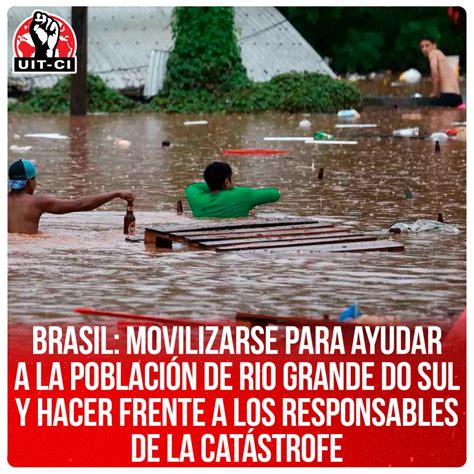 Brasil Movilizarse Para Ayudar A La Población De Rio Grande Do Sul Y