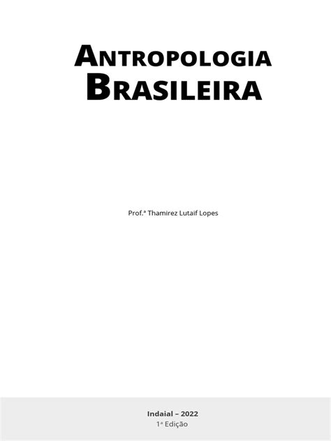 Antropologia Brasileira Uniasselvi Pdf Antropologia Sociologia