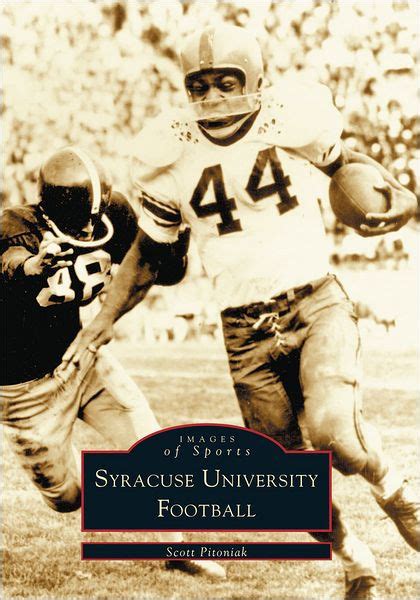 Syracuse University Football By Scott Pitoniak Paperback Barnes And Noble®