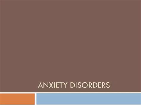 Ppt Anxiety Disorders Powerpoint Presentation Free Download Id2609364
