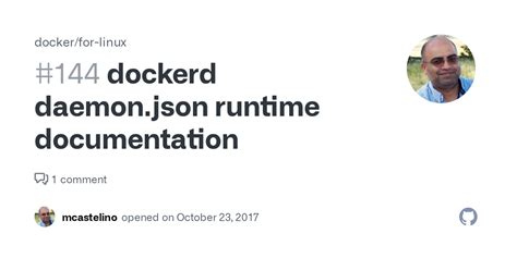 Dockerd Daemon Json Runtime Documentation Issue Docker For Linux Github