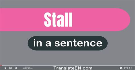 Stall In A Sentence