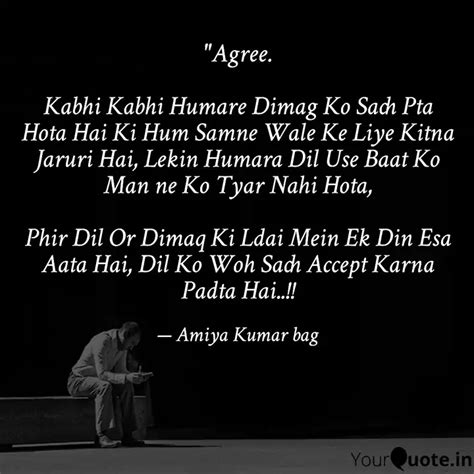 Agree Kabhi Kabhi Huma Quotes Writings By Amiya Kumar Bag YourQuote