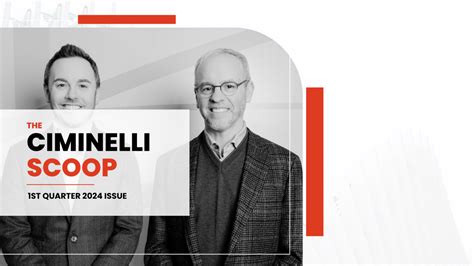 Q1 2024 The Ciminelli Scoop