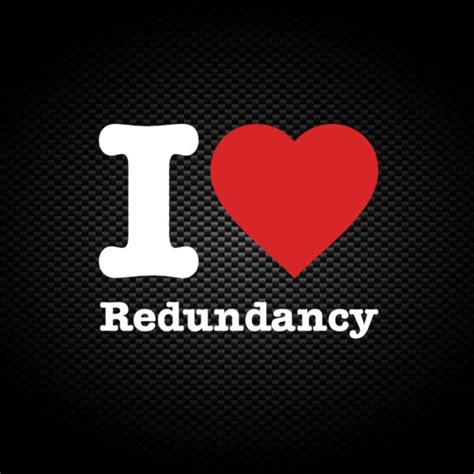 I Love Redundancy Vinyl Sticker Novelty Decals Slightly Disturbed