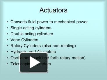 PPT Actuators PowerPoint Presentation Free To View Id 2b73e ZDExZ
