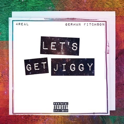 4real I Get Jiggy Remix Lyrics Genius Lyrics
