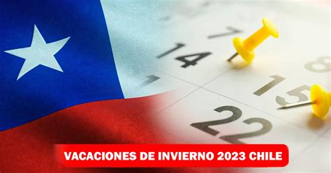 Vacaciones De Invierno 2023 ¿cúando Se Vuelve A Clases Fechas