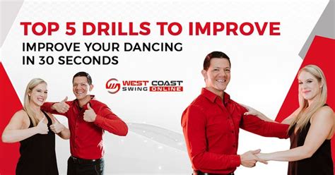 Top 5 Drills To Improve Your Dancing In 30 Seconds Improve Yourself