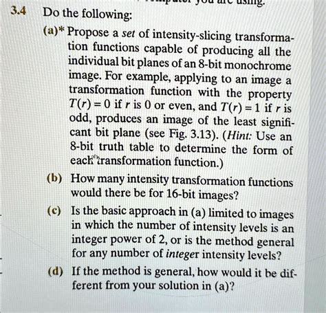 34 Do The Following A Propose A Set Of Intensity Slicing Transformation Functions Capable