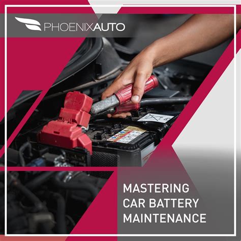 Mastering Car Battery Maintenance - Prolonging Battery Life