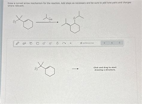 Solved Draw A Curved Arrow Mechanism For The Reaction Add Chegg