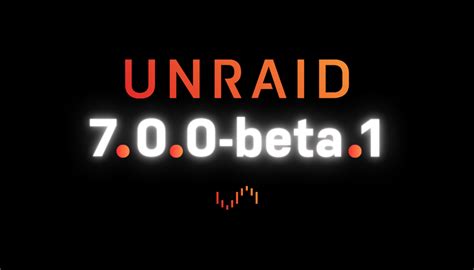 Unraid Unraid 7 Public Beta