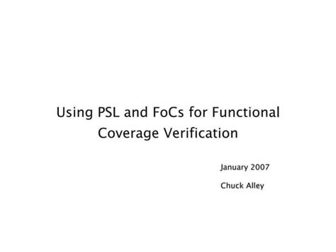 Using Psl And Focs For Functional Coverage Verification Ppt