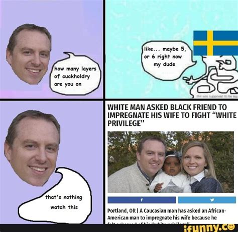 White Man Asked Black Friend To Impregnate His Wife To Fight White