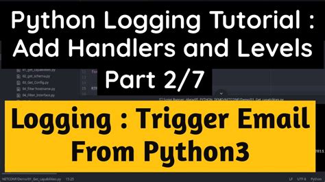 Python Logging Tutorial Trigger Email From Python Part 27 Add Handlers Logger And Level