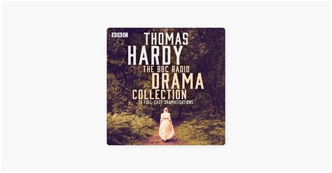 ‎the Thomas Hardy Bbc Radio Drama Collection On Apple Books
