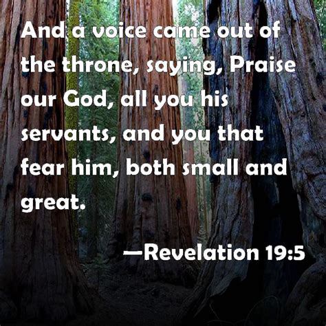 Revelation 195 And A Voice Came Out Of The Throne Saying Praise Our