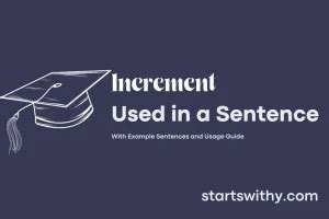 Increment In A Sentence Examples Ways To Use Increment