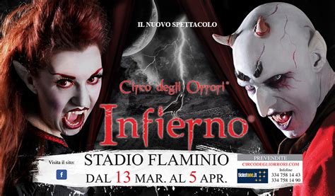 INFIERNO IL NUOVO SPETTACOLO DEL CIRCO DEGLI ORRORI TvNumeriUno