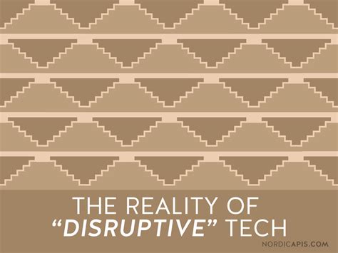 The Reality Of Disruptive Tech Nordic Apis