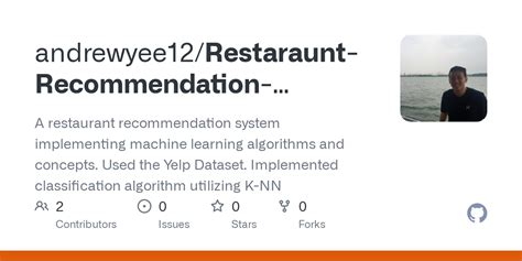 github andrewyee12 restaraunt recommendation system a restaurant