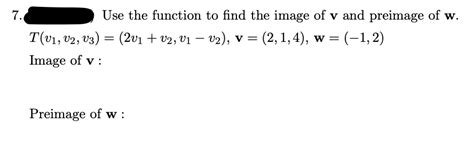 solved 7 use the function to find the image of v and