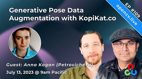 [project] Opencv Live Generative Pose Data Augmentation With Kopikat R Opencv