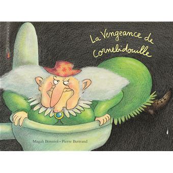La vengeance de cornebidouille biblio Dès 5 ans cartonné Magali