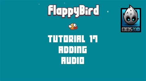 Cocos2d X Flappy Bird C Tutorial 17 Adding Audio YouTube