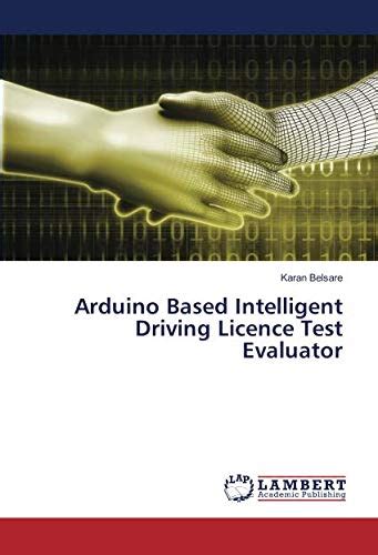 Arduino Based Intelligent Driving Licence Test Evaluator By Karan