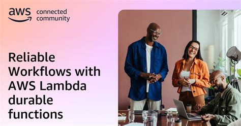 Reliable Workflows With Aws Lambda Durable Functions