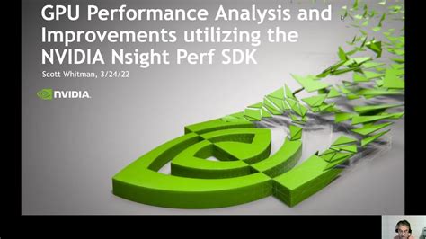 gpu performance analysis and improvements utilizing the nvidia nsight perf sdk gtc digital