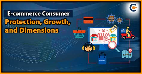 E Commerce Consumer Protection Growth And Dimensions