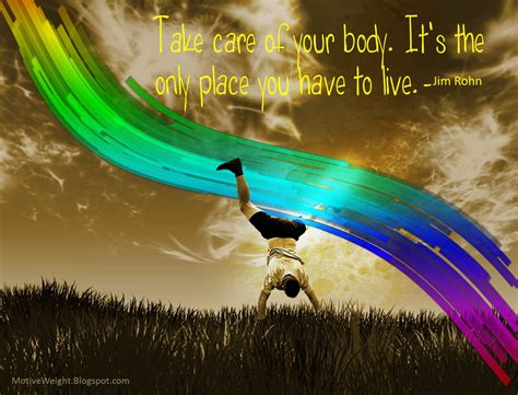 Take Care Of Your Body Quotes Quotesgram