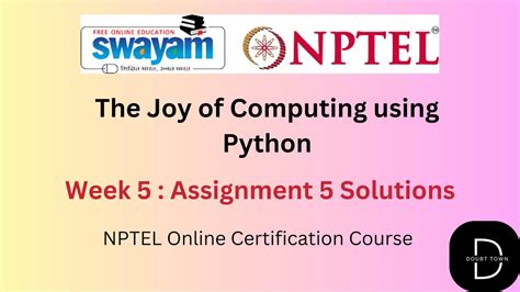 The Joy Of Computing Using Python Week 5 Assignment Answers July