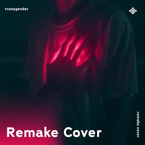 Transgender Remake Cover Single》 Renewwed Capella And Tazzy的专辑