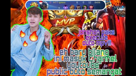 JONSON PAKE EXECUTE LANGSUNG MENGGILA GUA YouTube