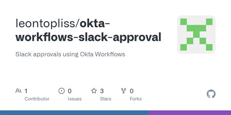 Github Leontoplissokta Workflows Slack Approval Slack Approvals Using Okta Workflows
