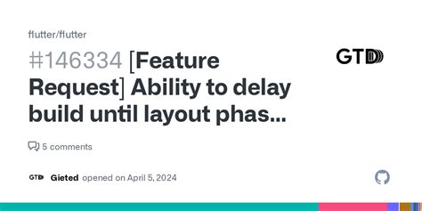 Feature Request Ability To Delay Build Until Layout Phase Is